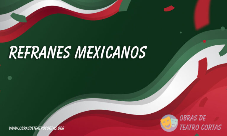 Refranes Mexicanos ️ Frases tradicionales para toda ocasión